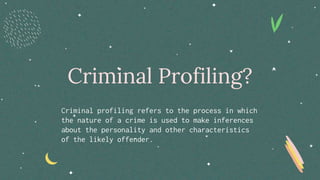 CRIMINAL PROFILING | PPTX