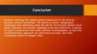 Forensic radiography | PPTX | Dental Health | Diseases and Conditions