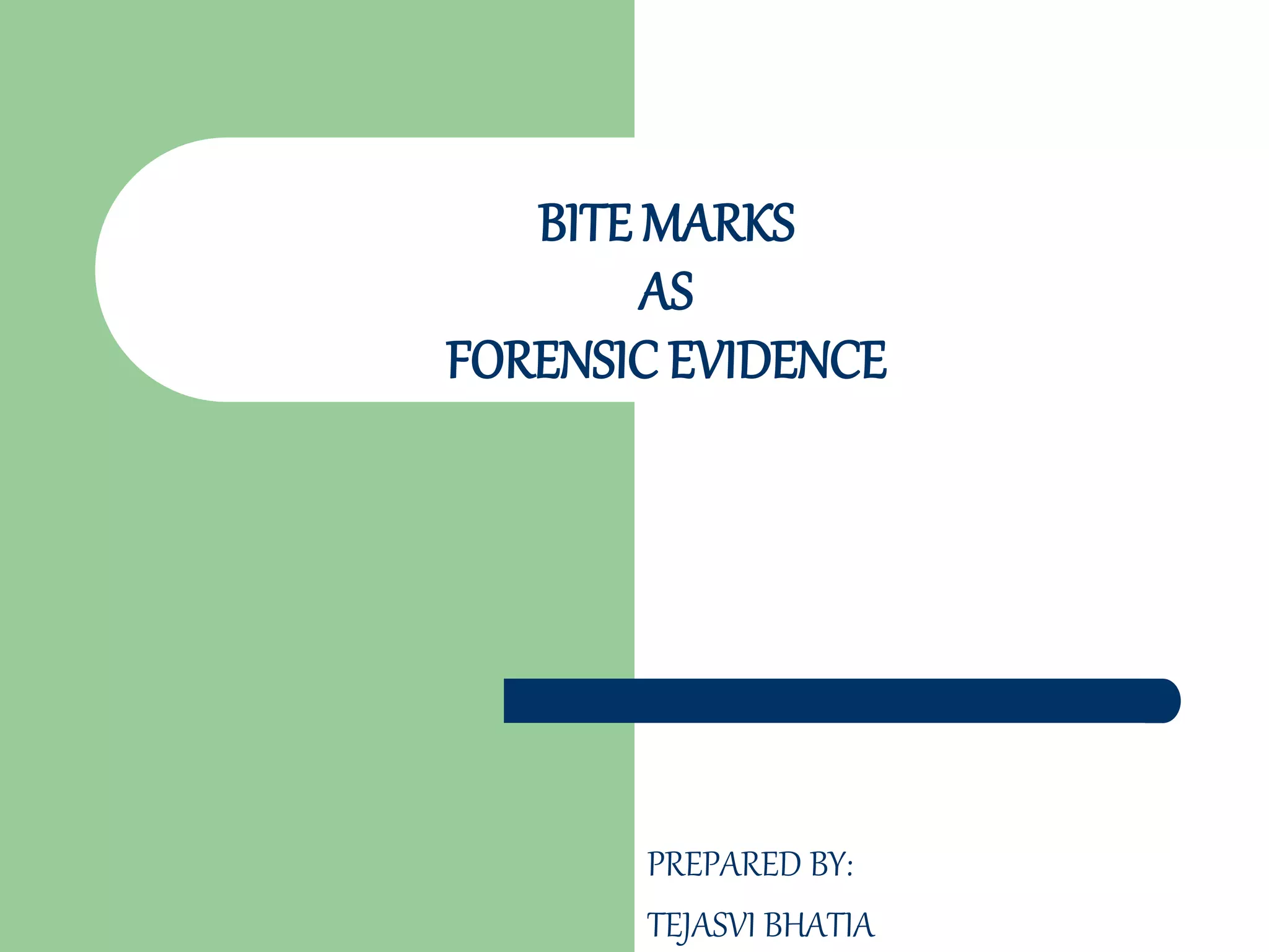 Forensic science bite marks | PPT
