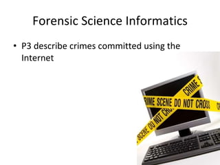 Forensic Science Informatics P3 M3 D3 | PPT