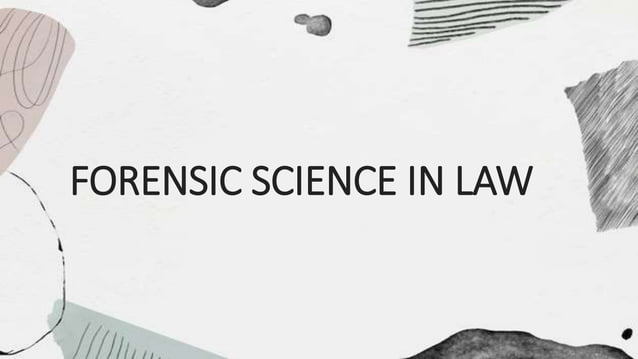 Elective Course on Forensic Science in Law | PPT