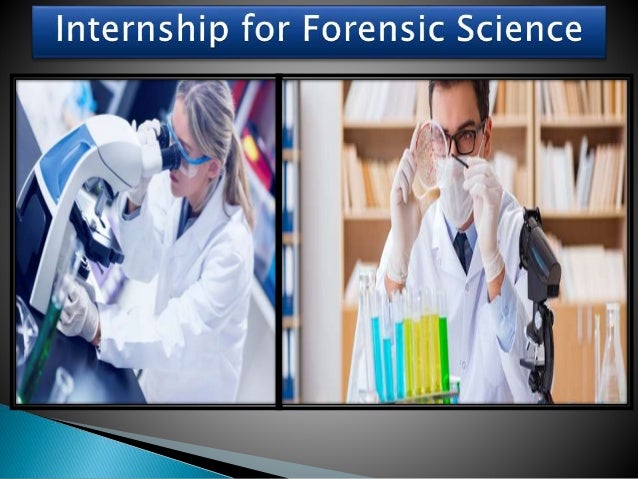 Forensic Science Internships.pptx