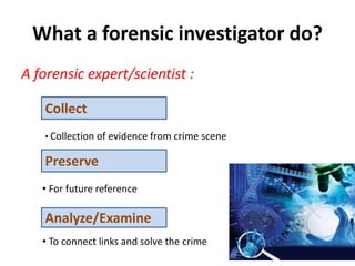 Forensic science investigators | PPTX