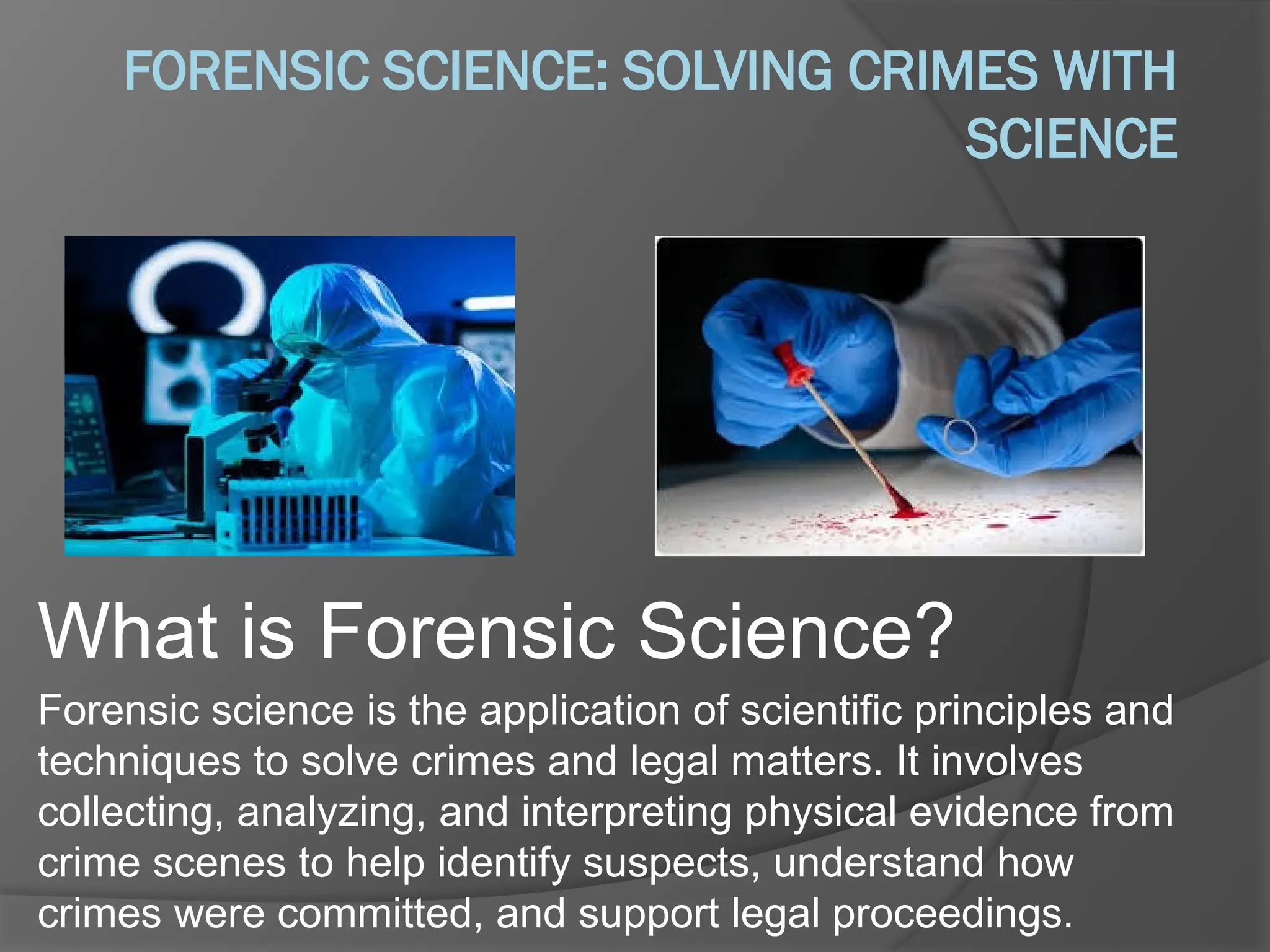 what is Forensic Science future of fotensic science | PPT
