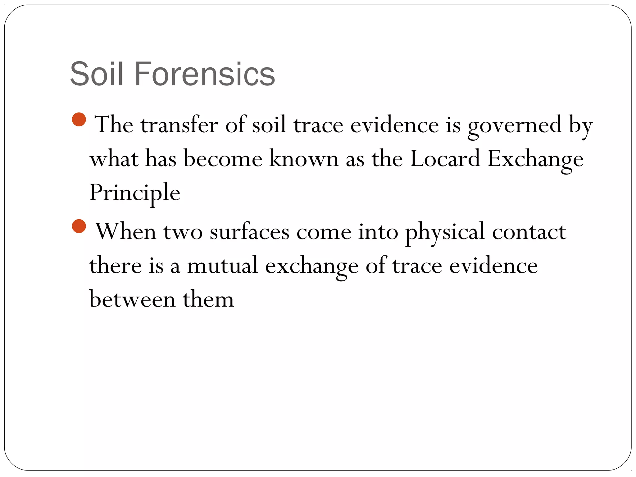 Forensics of soil complete | PPT