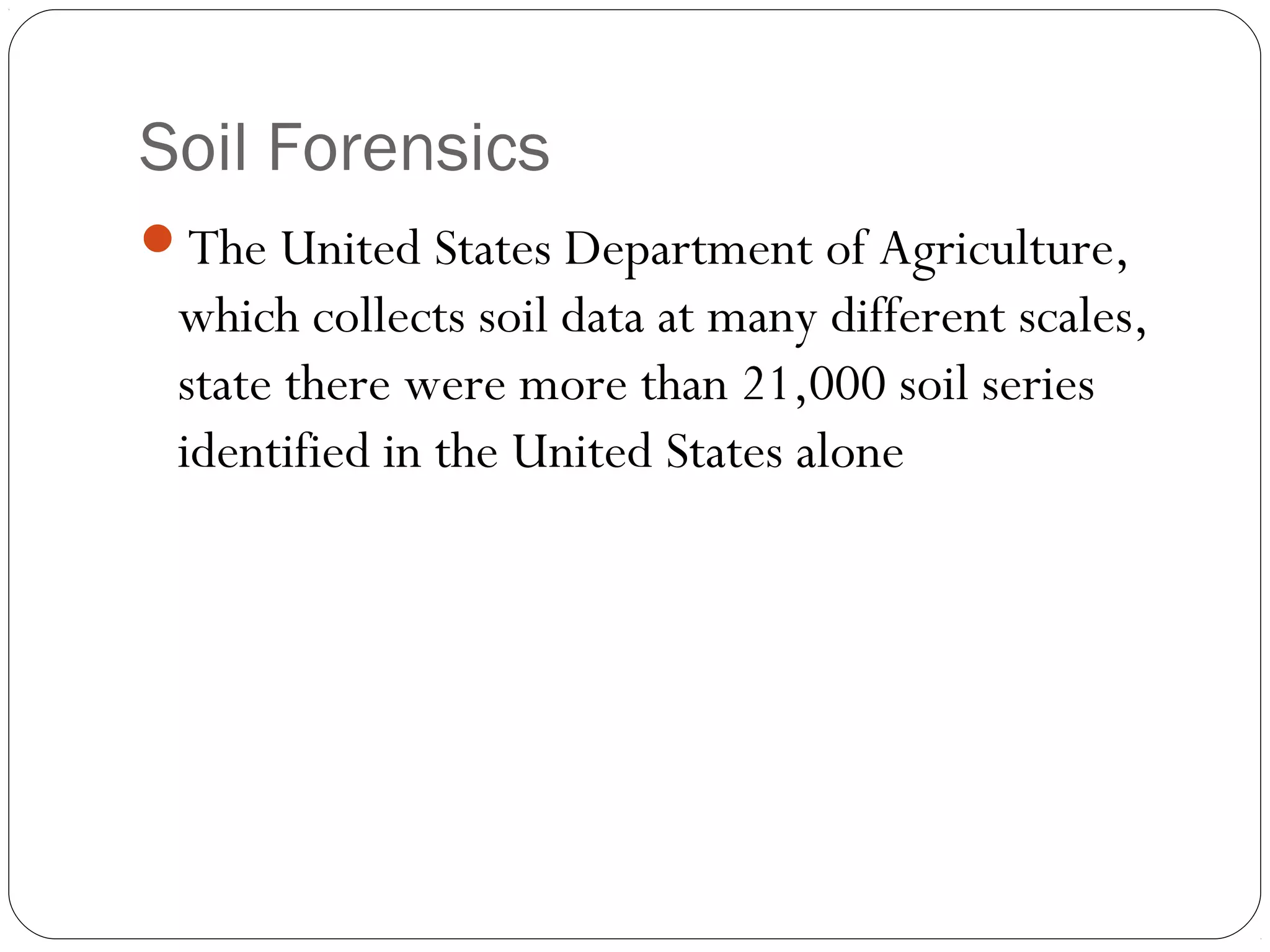 Forensics of soil complete | PPT