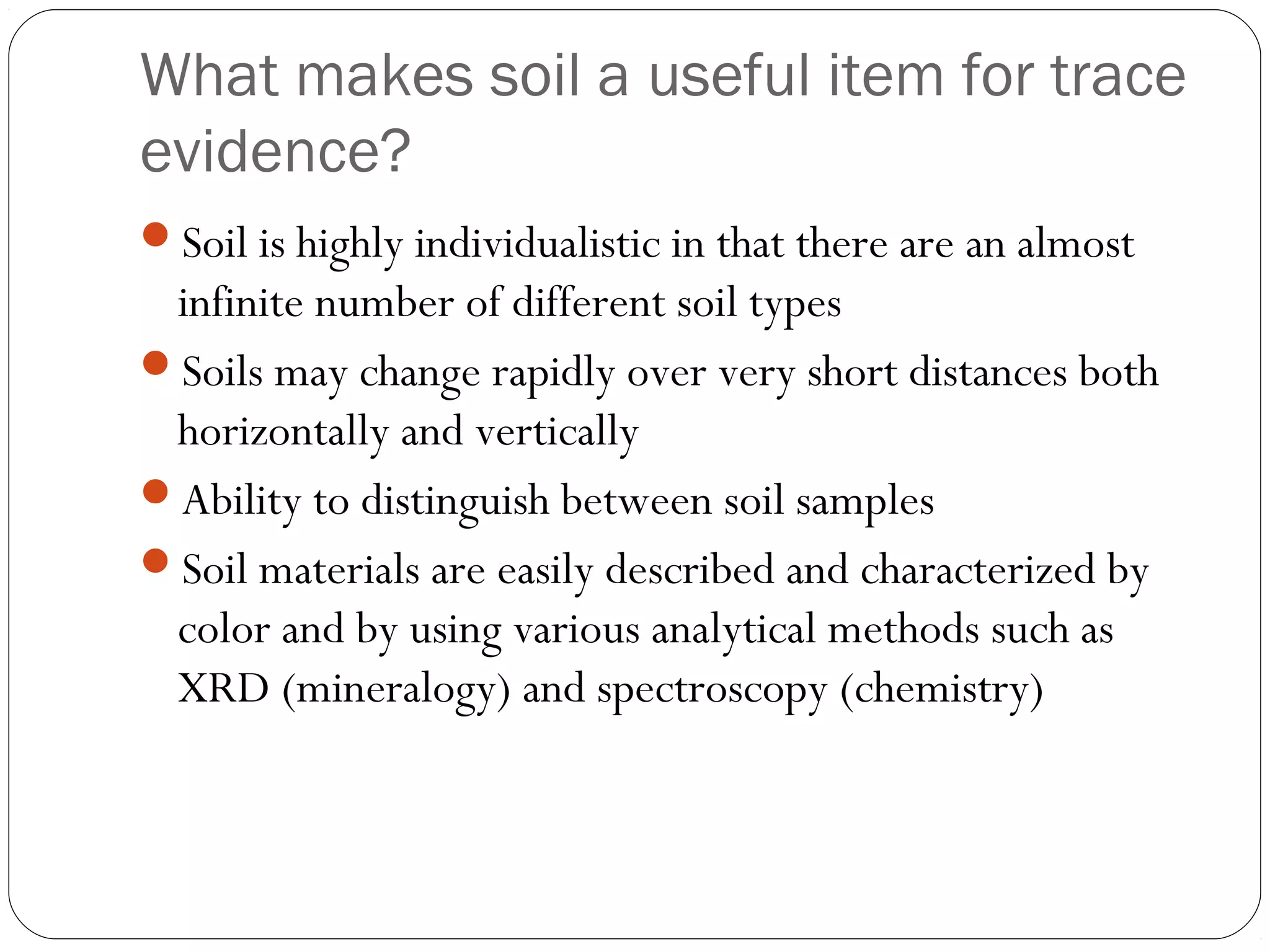 Forensics of soil complete | PPT