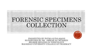 Forensic specimens collection | PPTX
