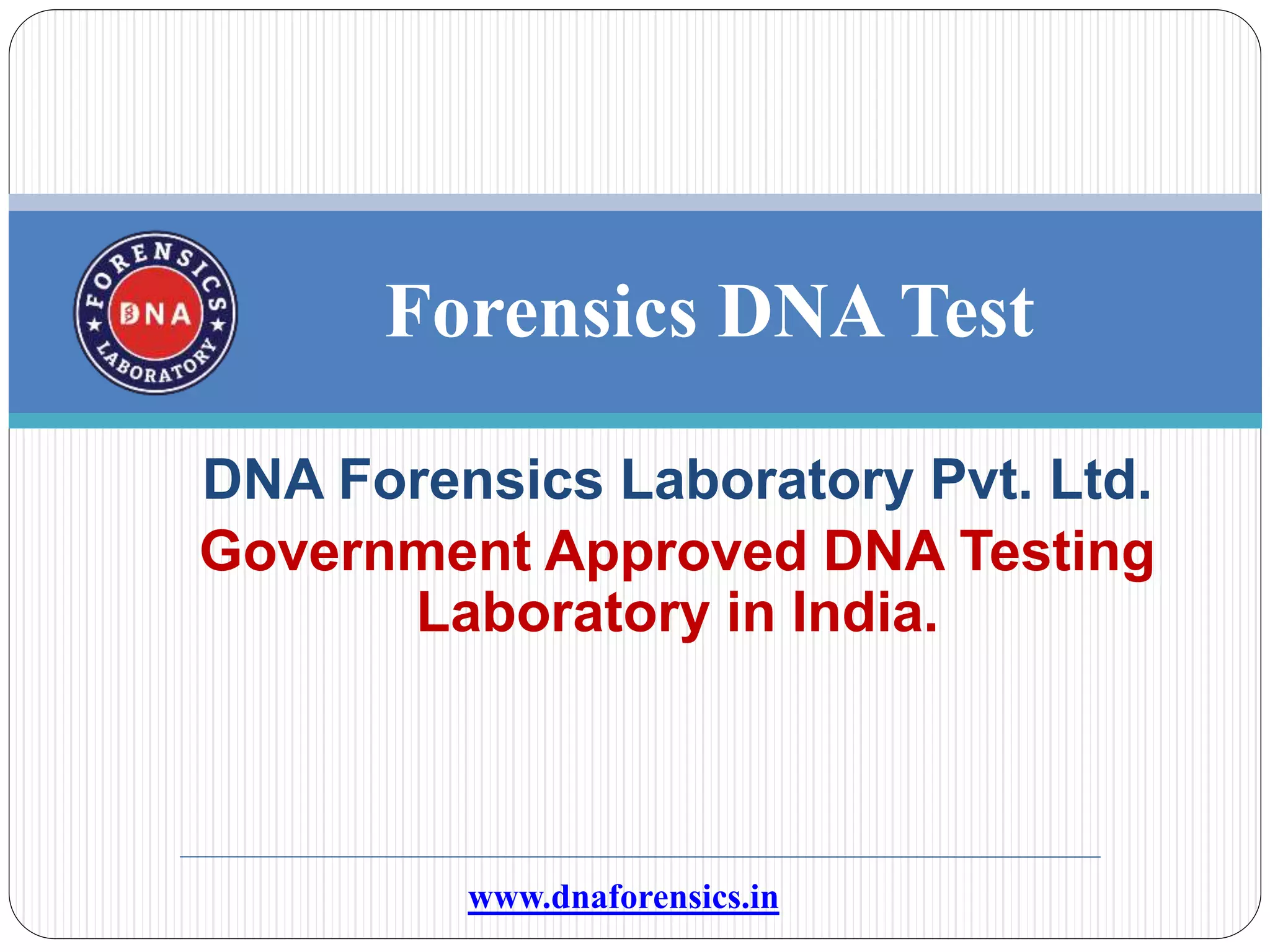 Forensics test in india dna forensics laboratory | PPT
