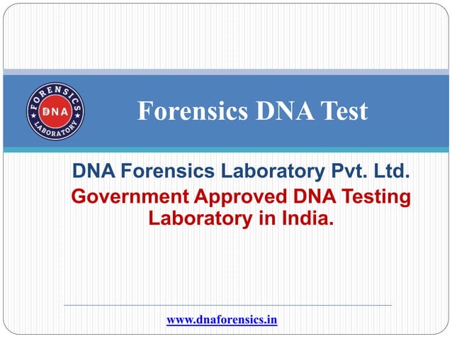 Forensics test in india dna forensics laboratory | PPT
