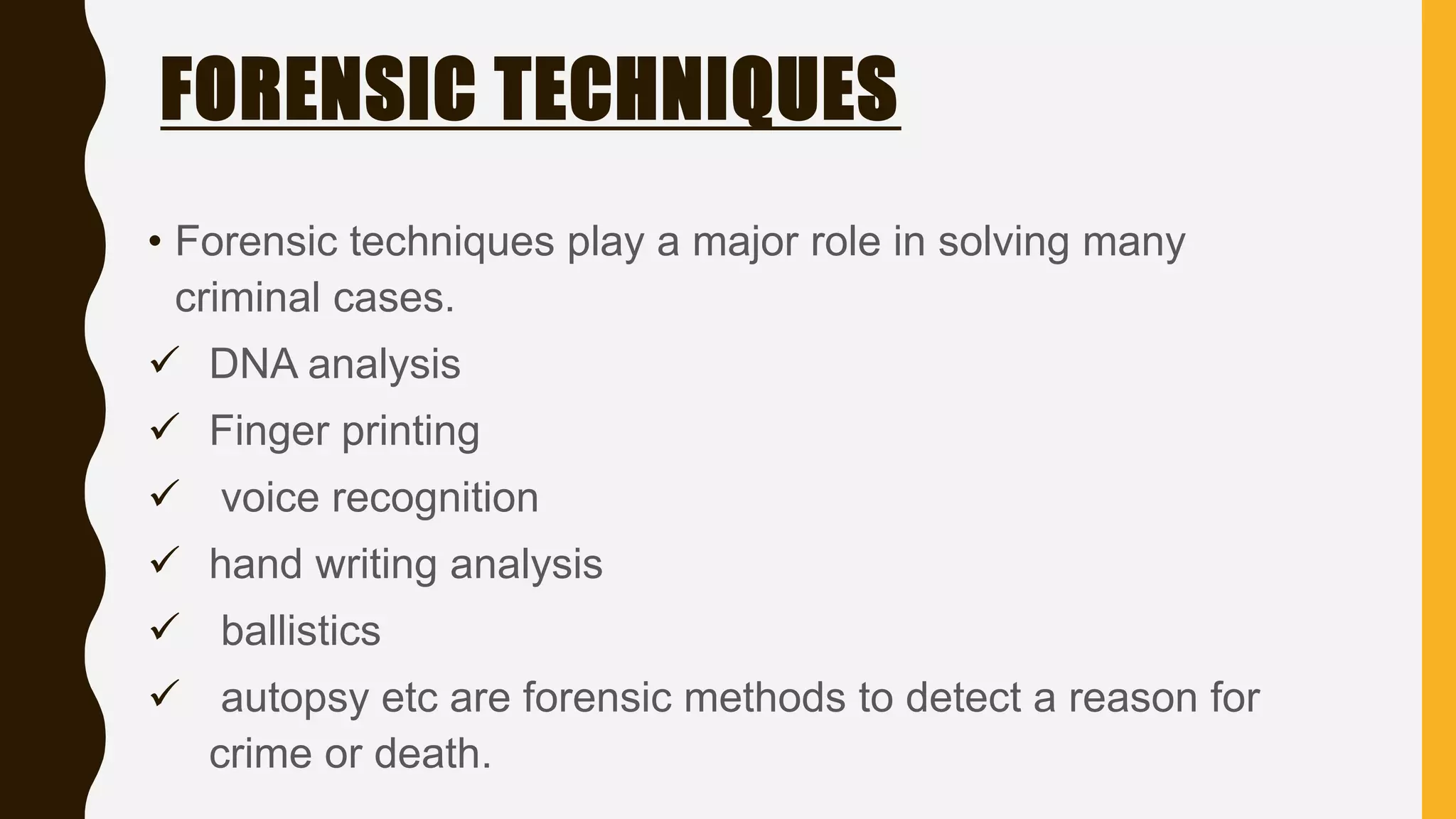 Forensic techniques and crime scene investigation | PPTX