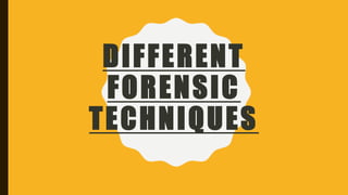 Forensic techniques and crime scene investigation | PPTX