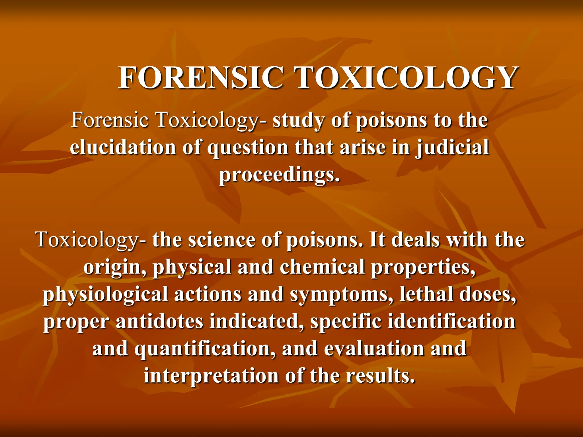 forensic toxicology, forensic chemistry. | PPT