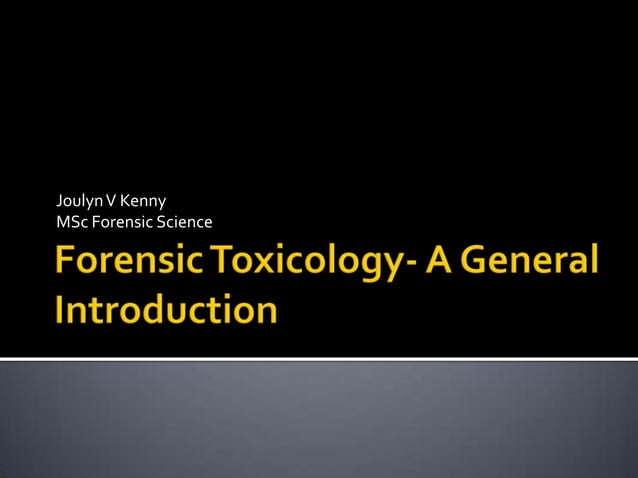 Forensic Toxicology An Introduction | PPTX