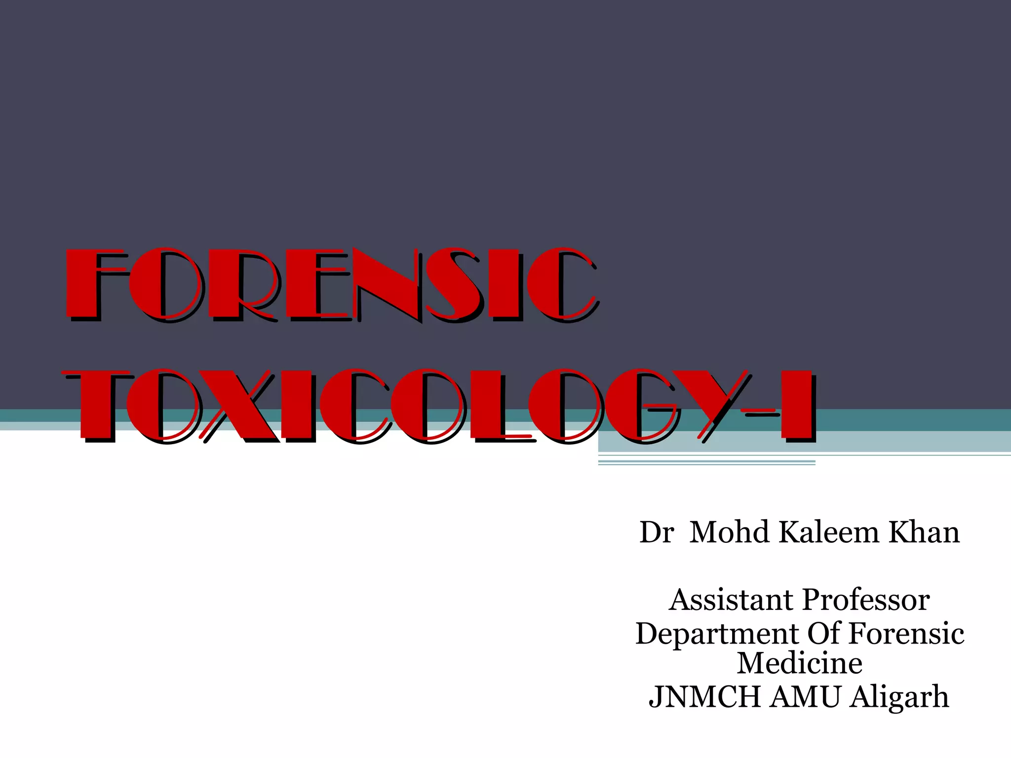 Forensic toxicology Introduction and General Management | PPT ...