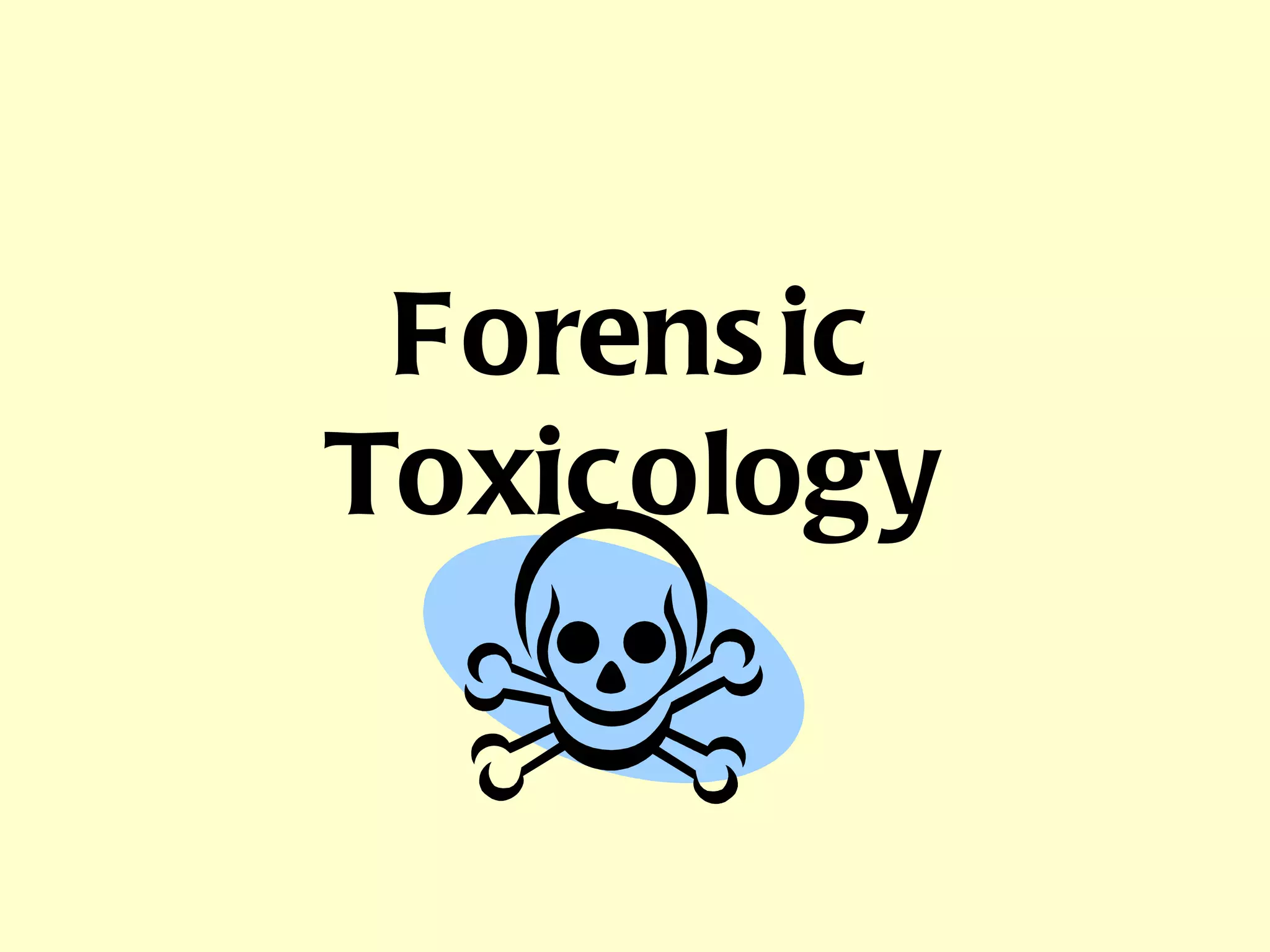 Forensic toxicology ppt | PPT