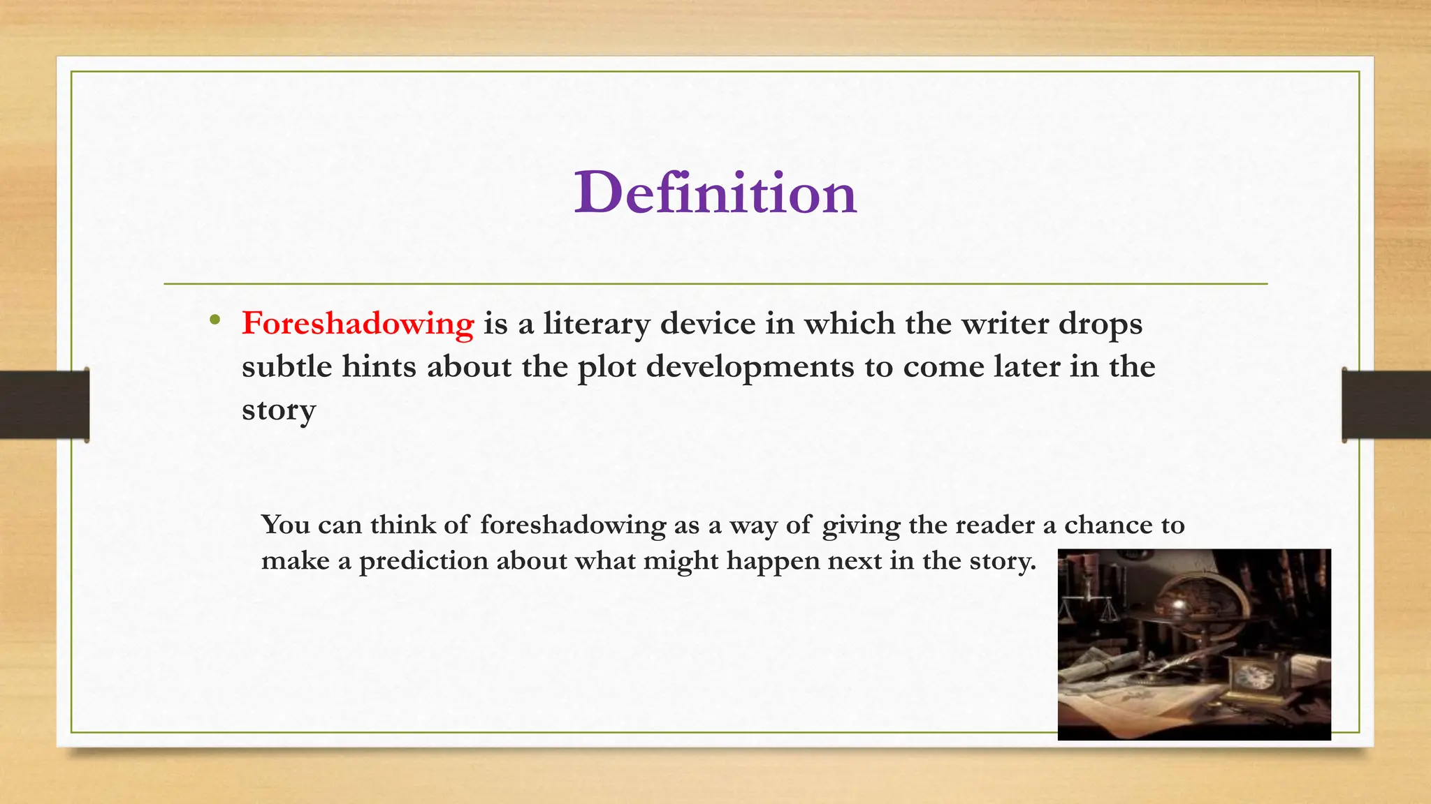 Foreshadowing - shows the future happening | PPTX