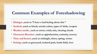 Foreshadowing - shows the future happening | PPTX