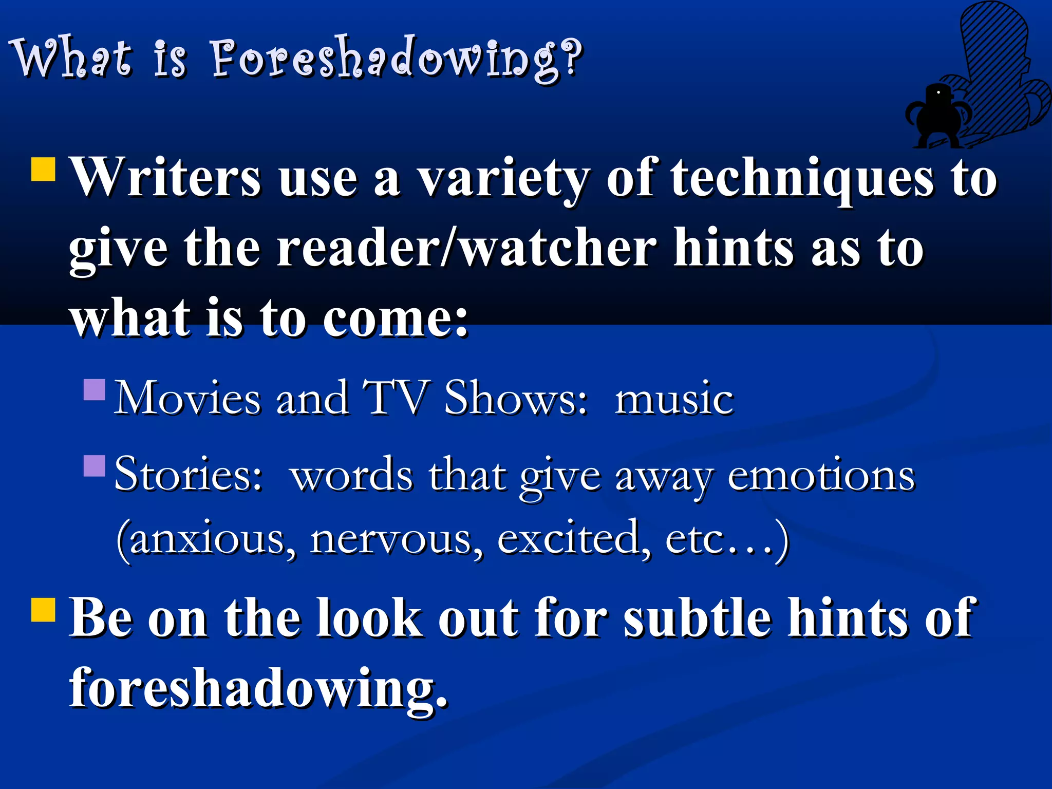 Foreshadowing power point (1) | PPT