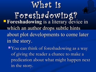 Foreshadowing In Literature