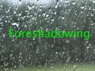 Foreshadowing and mood | PDF