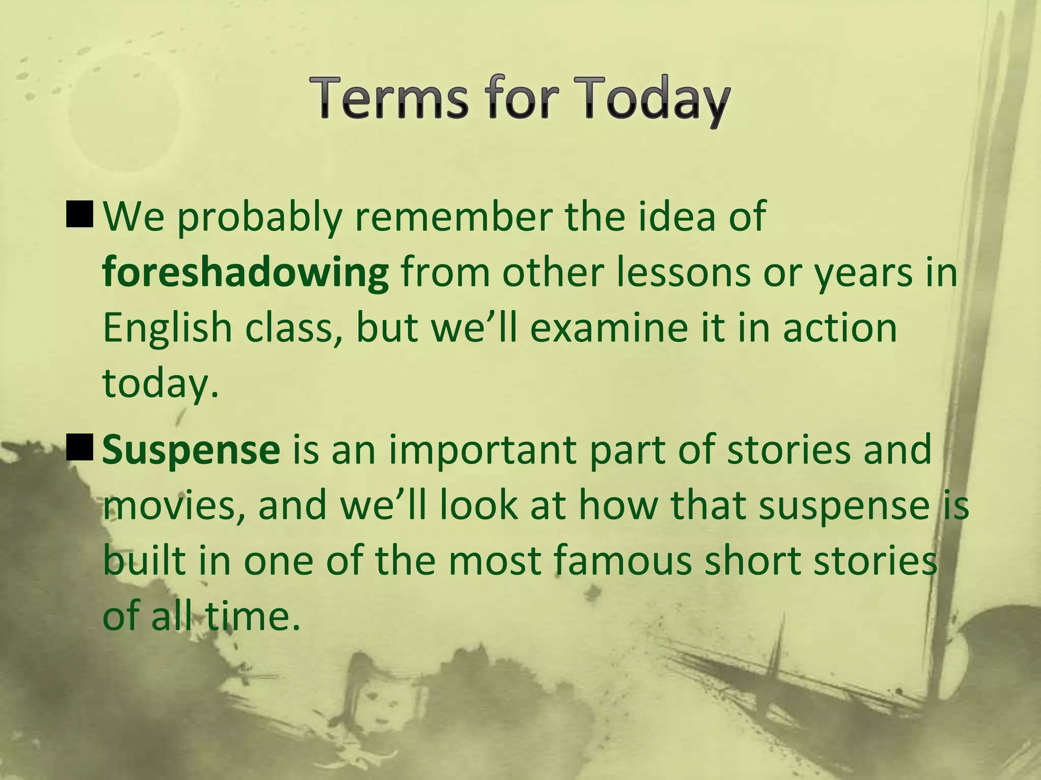 Foreshadowing and Suspense in "The Most Dangerous Game" | PPTX