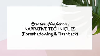 Narrative Techniques: Foreshadowing & Flashback.pdf