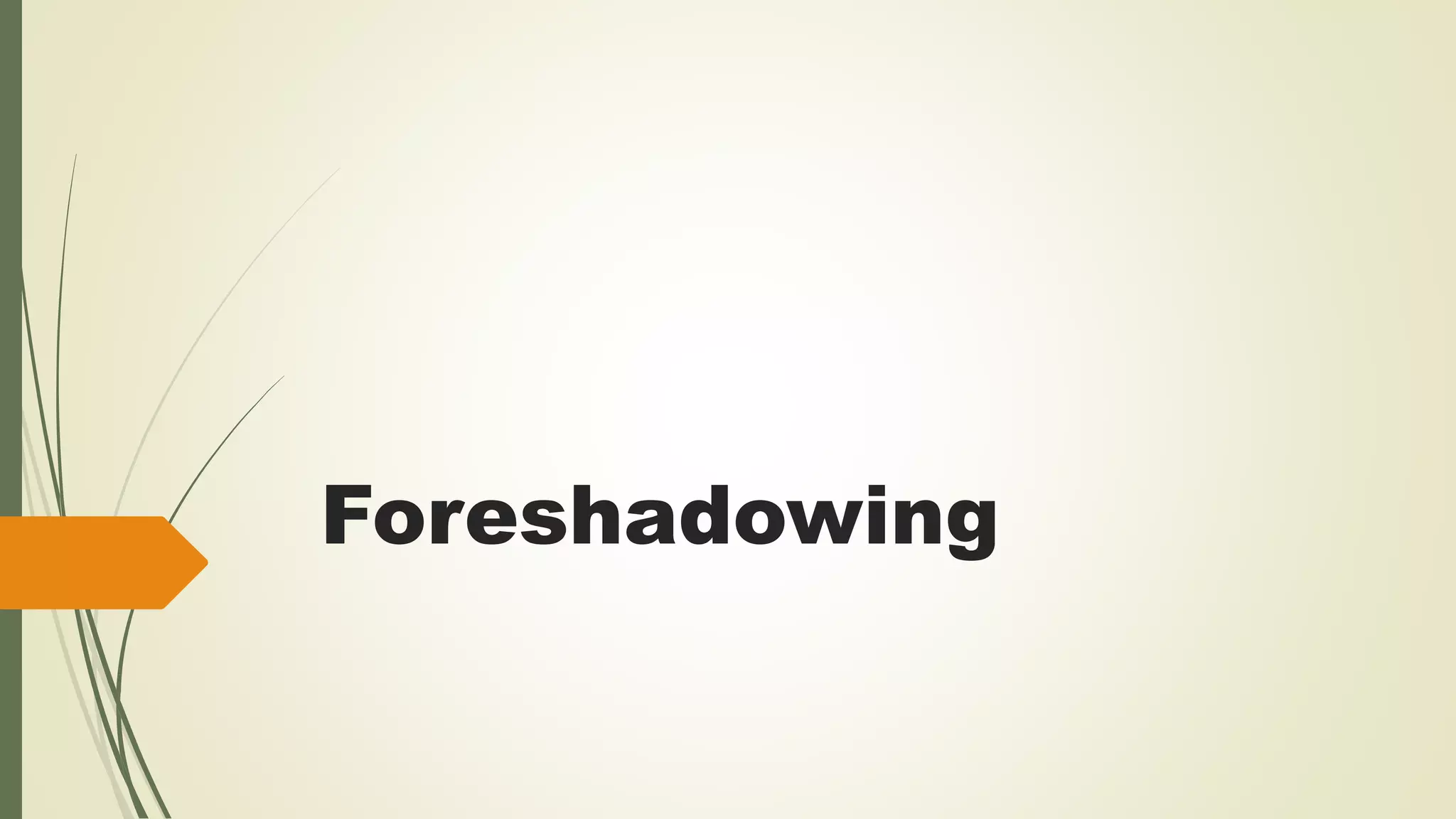 Foreshadowing flashback power point | PPTX