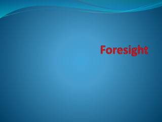Foresight.pptx
