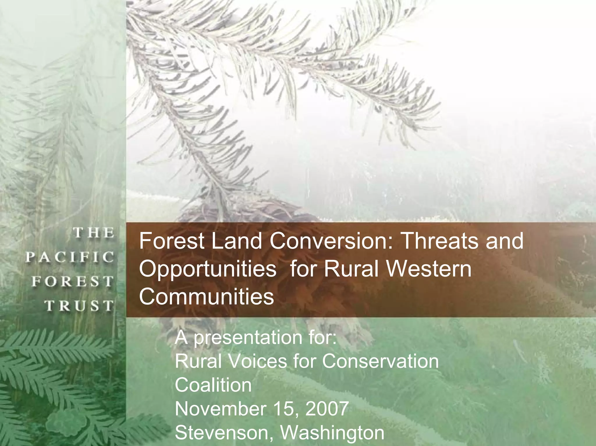 Forest Land Conversion: Threats And Opportunities For Rural Western ...