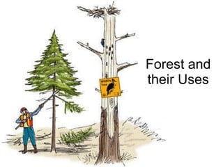 Forest and their_uses | PPT