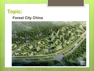 Forest city china | PPTX