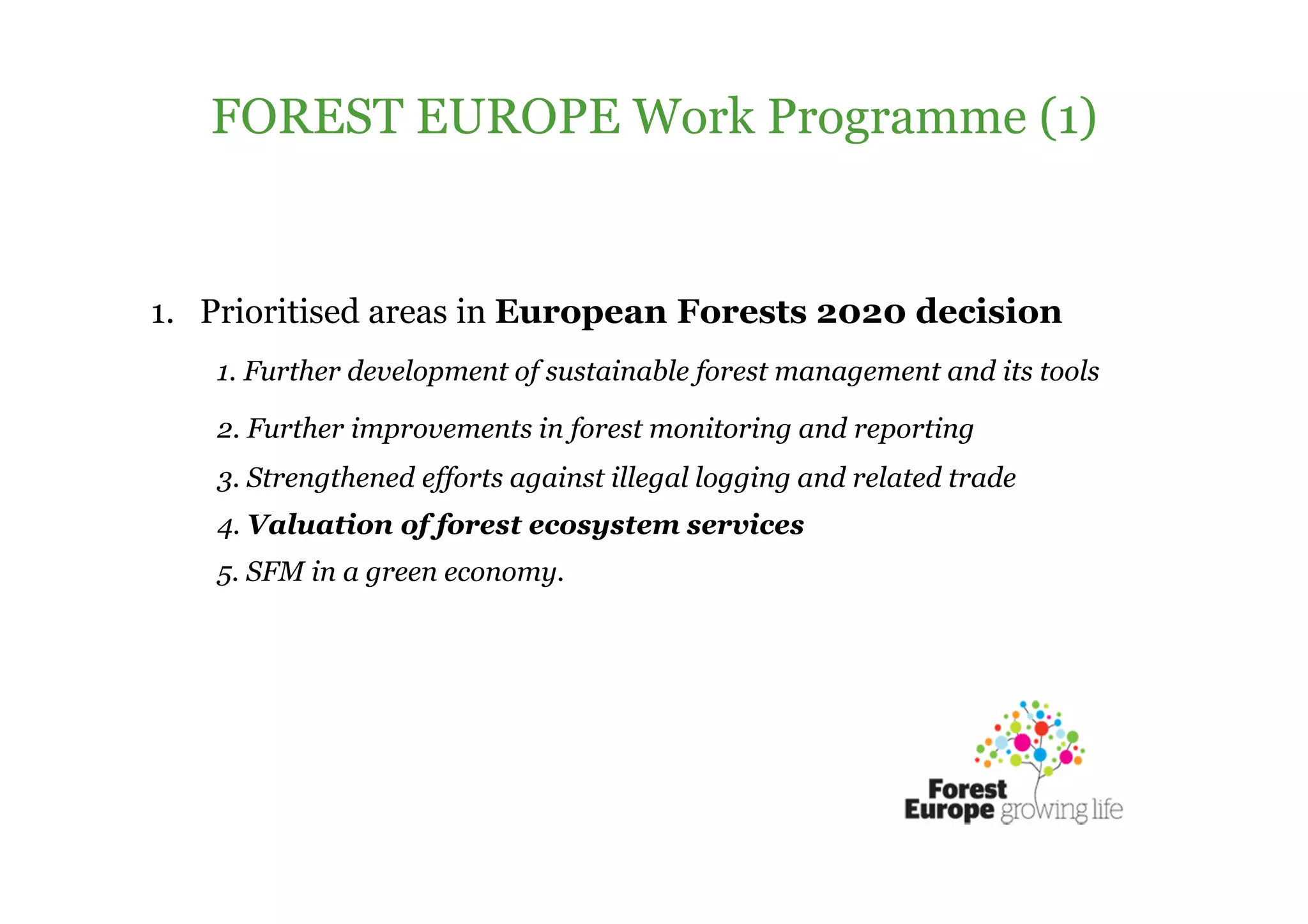 Valuation of forest ecosystem services (FOREST EUROPE Valuation of ...