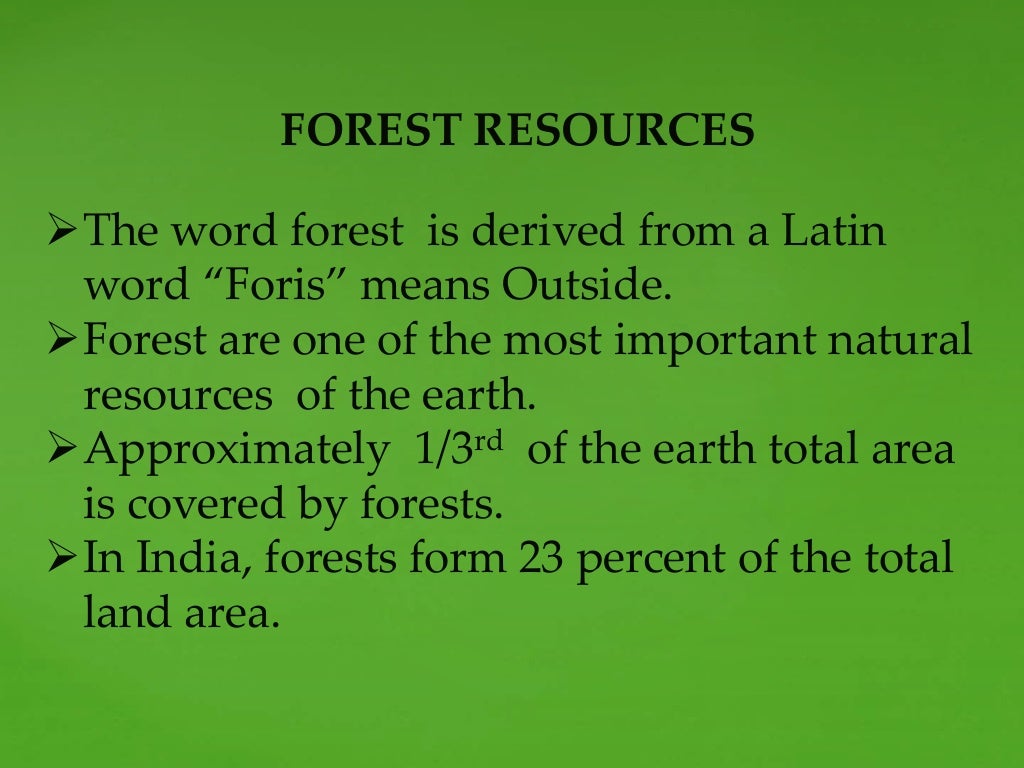 Forest resources