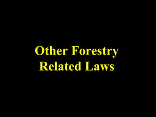 Forestry Laws-Lecture.ppt