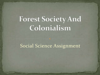 Forest Society And Colonialism.pptx