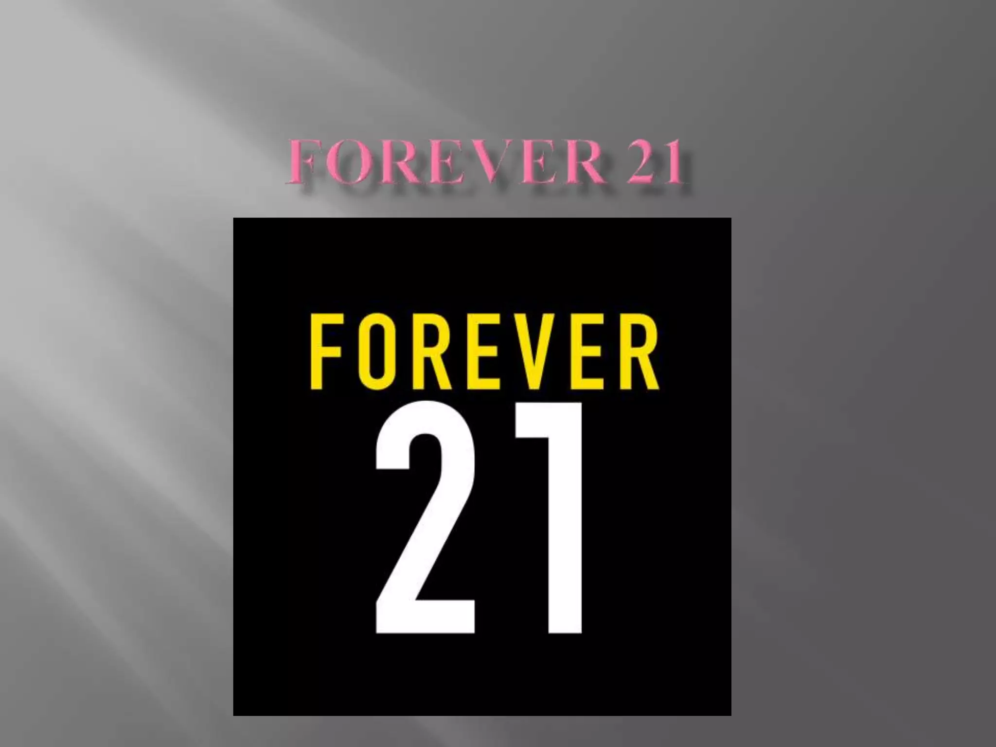 Forever 21 | PPT