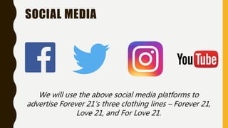 Forever 21 Digital Marketing Strategy | PPTX