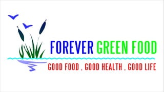 Forever green food | PDF
