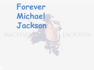 Forever Michael Jackson | PPT