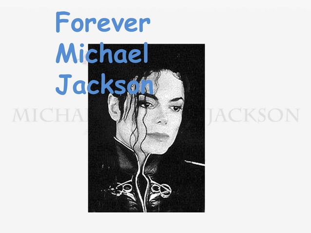 Forever Michael Jackson | PPT