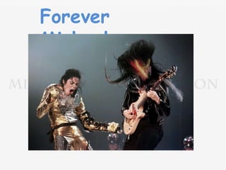Forever Michael Jackson | PPTX
