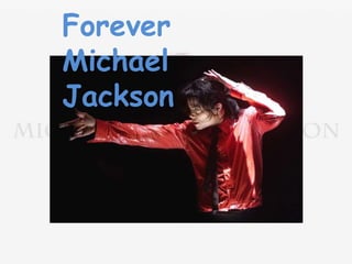 Forever Michael Jackson | PPT