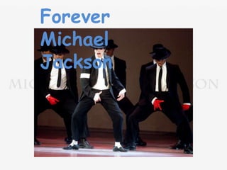 Forever Michael Jackson | PPTX