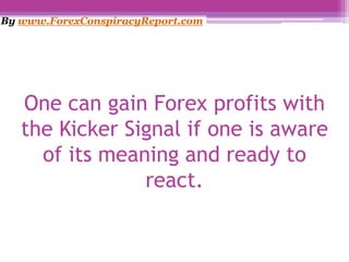Forex Profits with the Kicker Signal | PPT