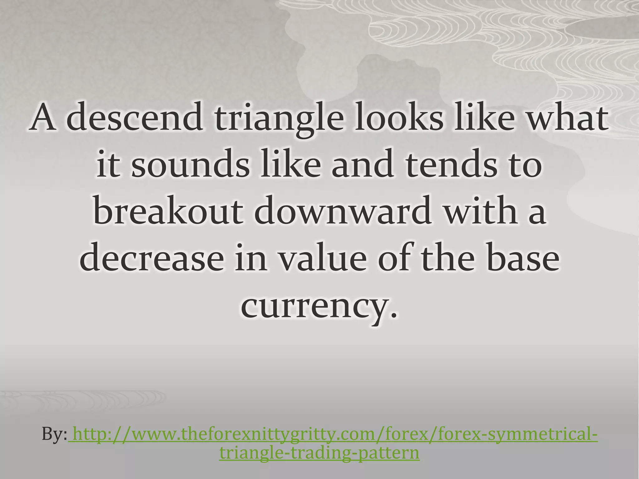 Forex Symmetrical Triangle Trading Pattern Ppt