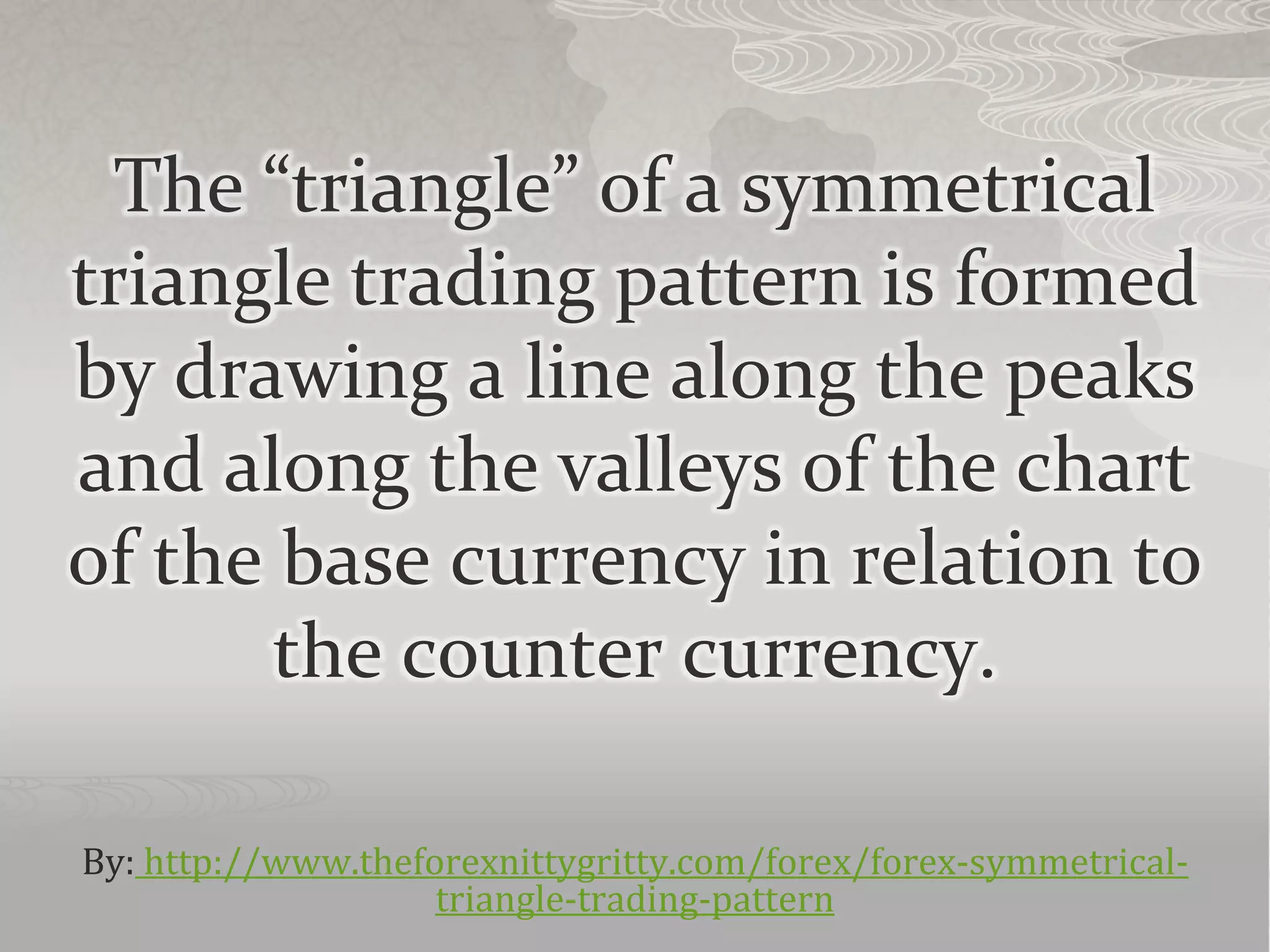 Forex Symmetrical Triangle Trading Pattern | PPTX