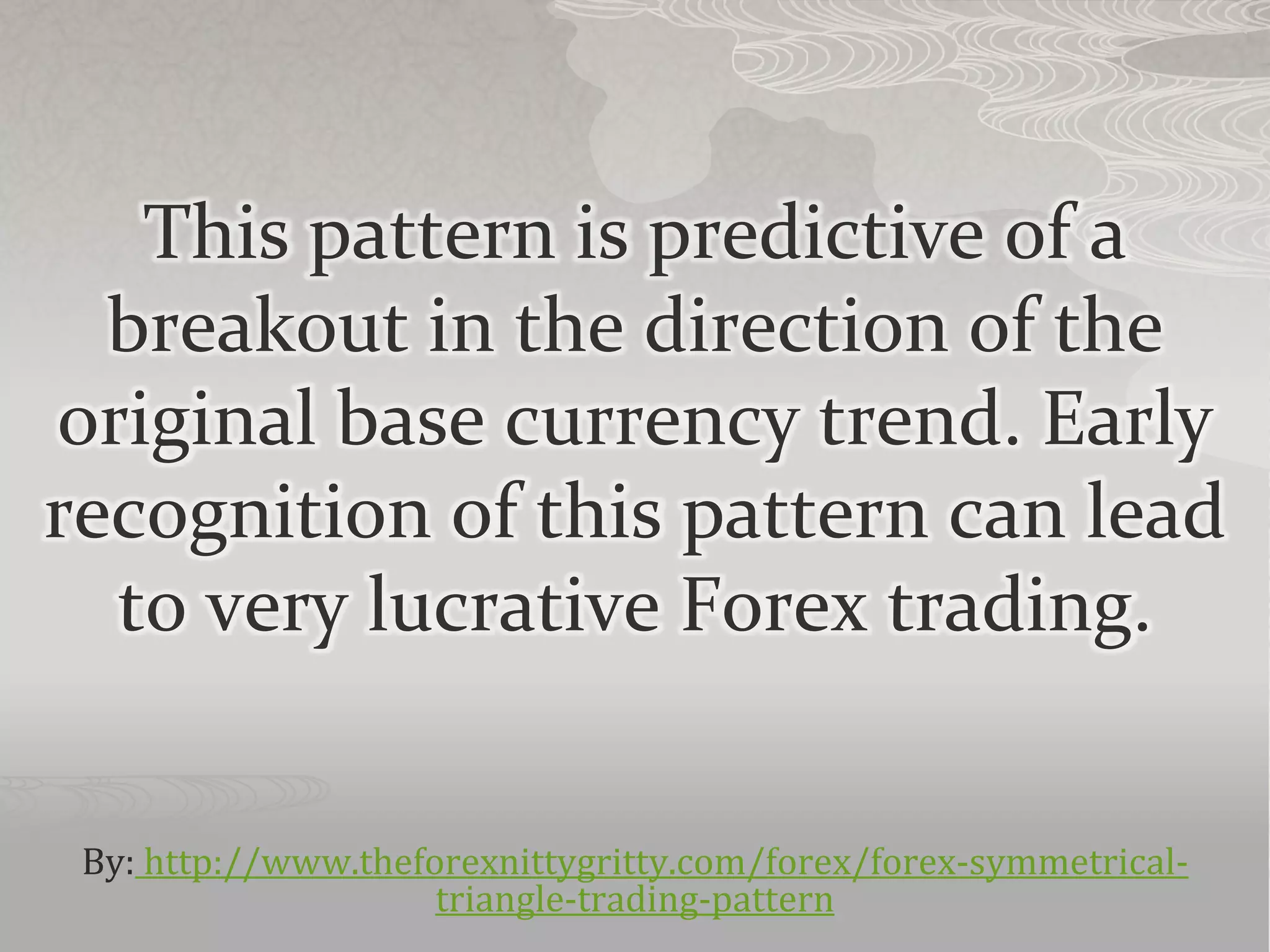 Forex Symmetrical Triangle Trading Pattern Ppt