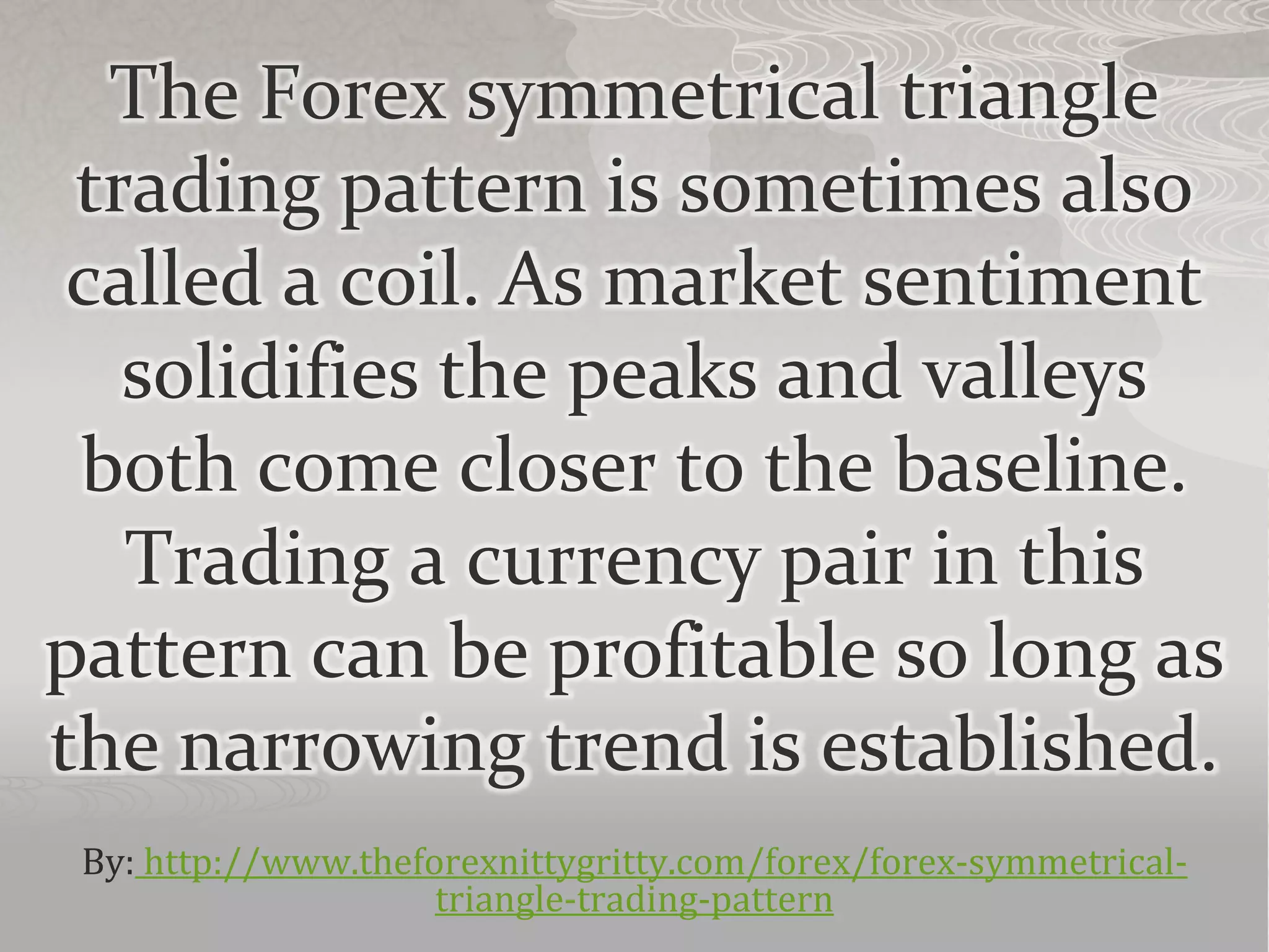 Forex Symmetrical Triangle Trading Pattern | PPTX