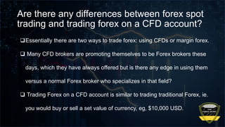Forex cfds versus forex spot trading | PPT